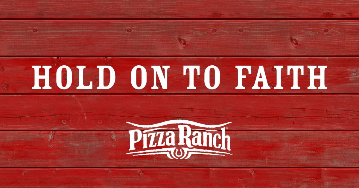 Wednesday - Story of Impact - Hold on to Faith | Pizza Ranch